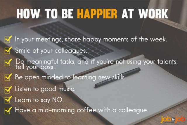 How To Be Happy At Work? A ten point employee guide plan